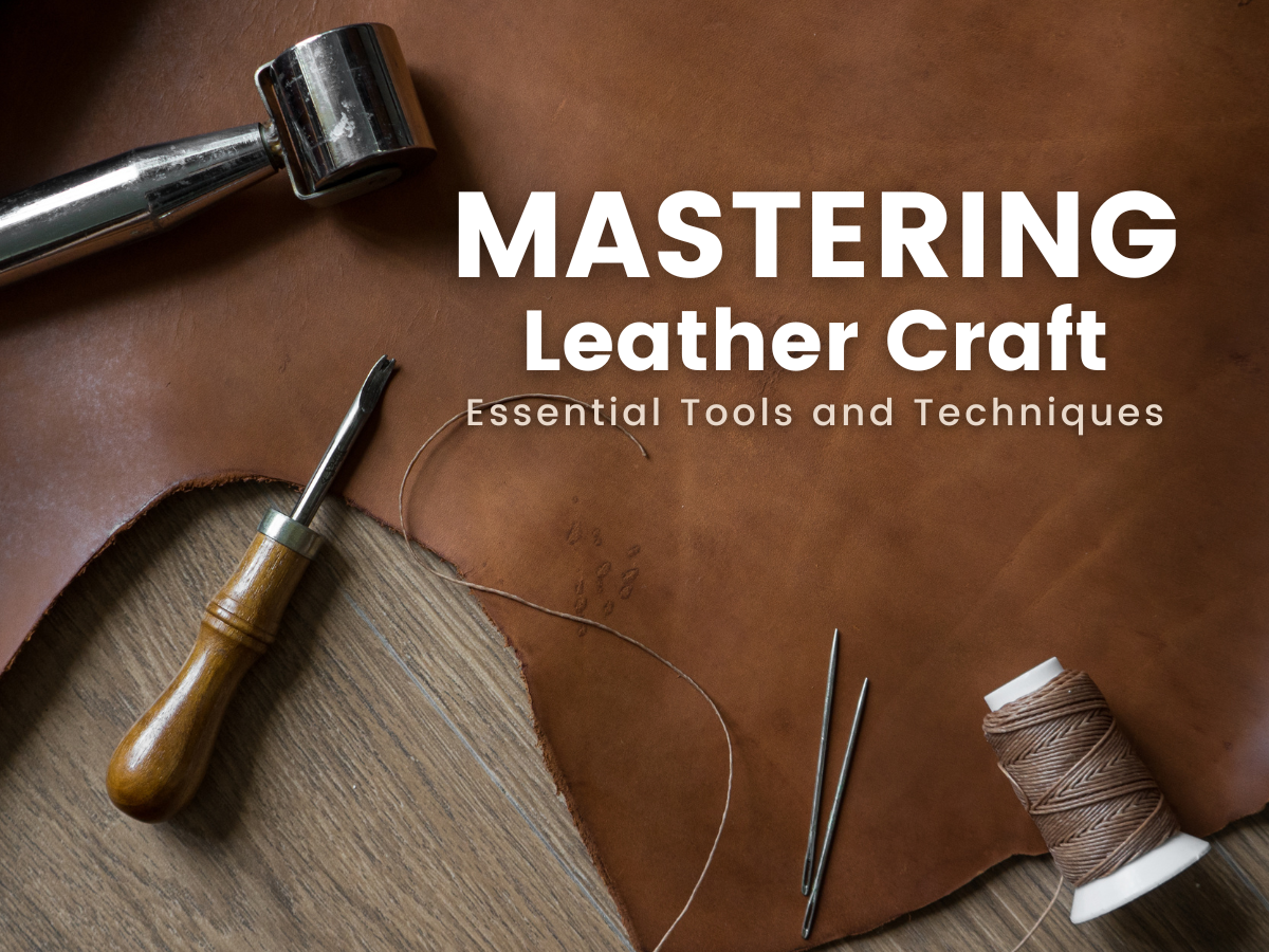 Mastering Leathercraft: Essential Tools and Techniques – YOUSSOUFIANI
